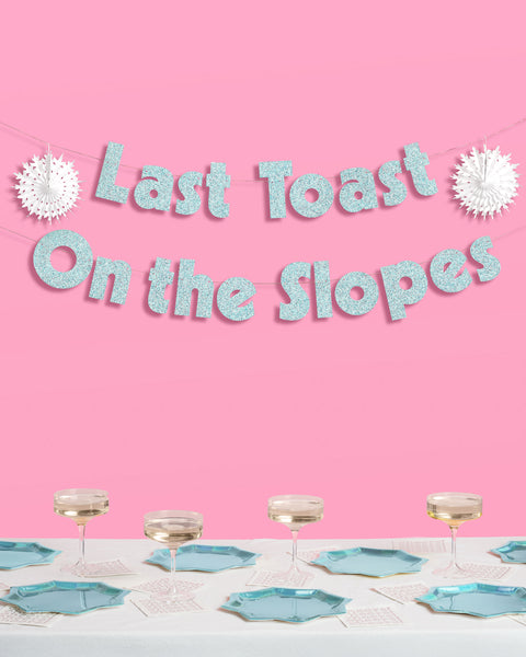 Last Toast On the Slopes Banner - 3D glitter banner | xo, Fetti